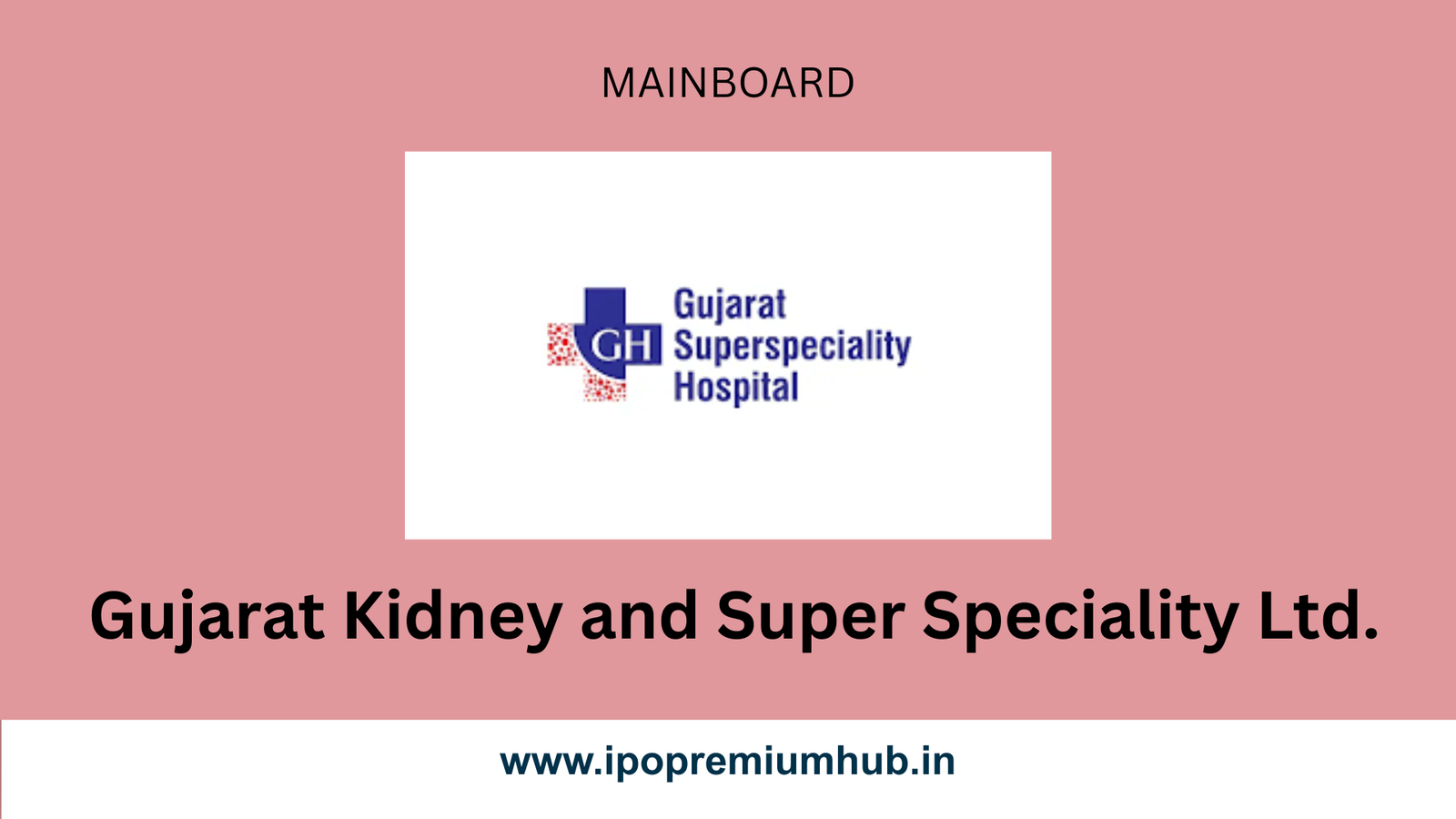 Gujarat Kidney IPO 2025: Dates, Price Band, GMP, Allotment & Review